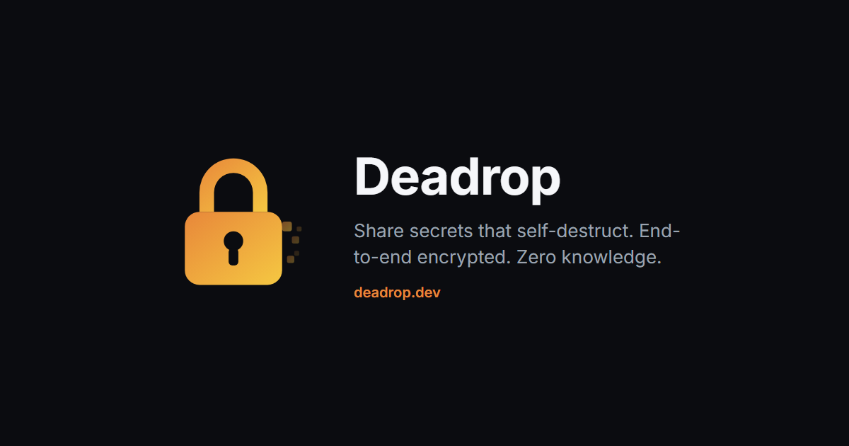 Deadrop — Encrypted One-Time Secret Sharing